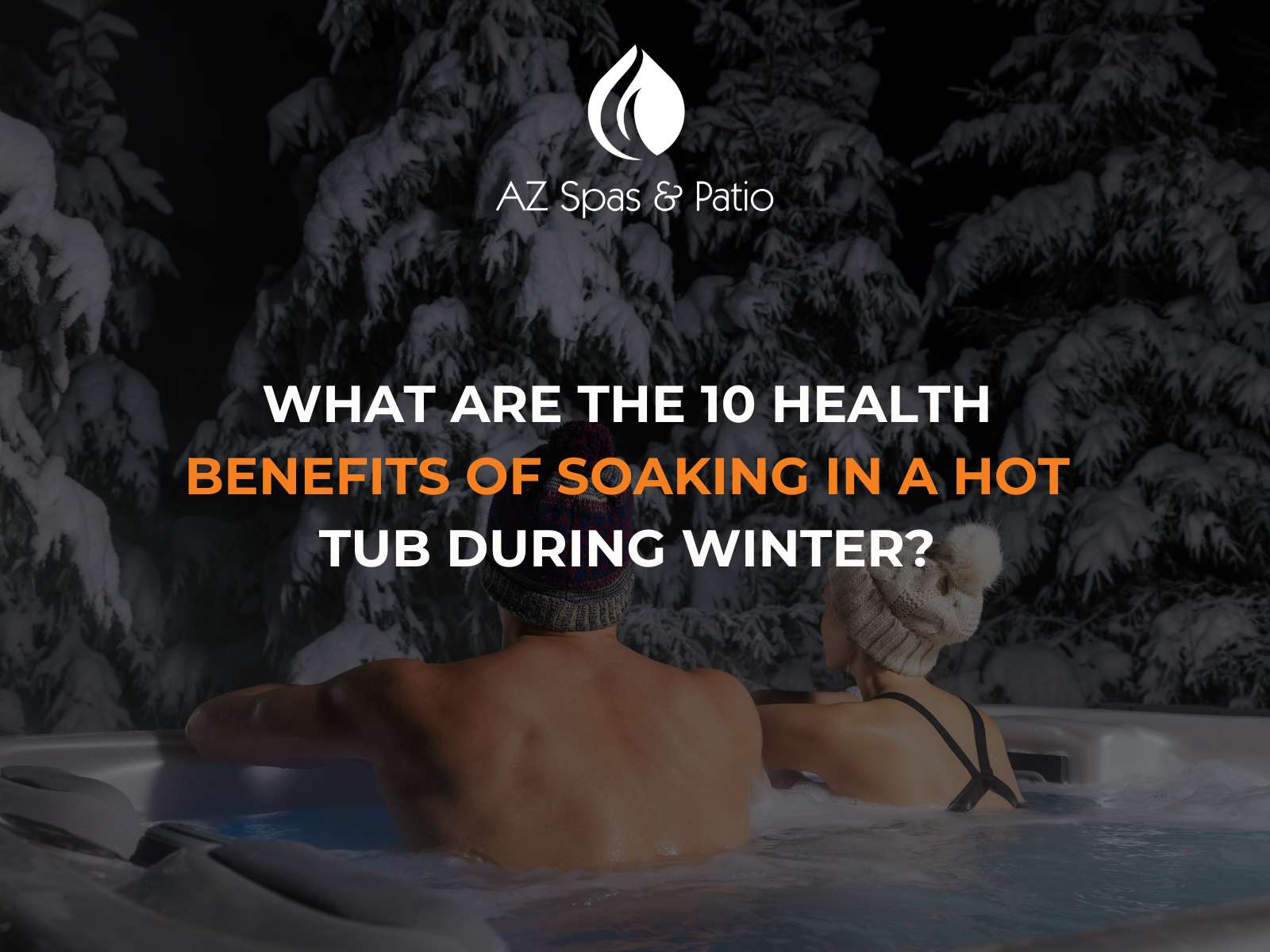 10 Health Benefits Of Soaking In A Hot Tub During Winter