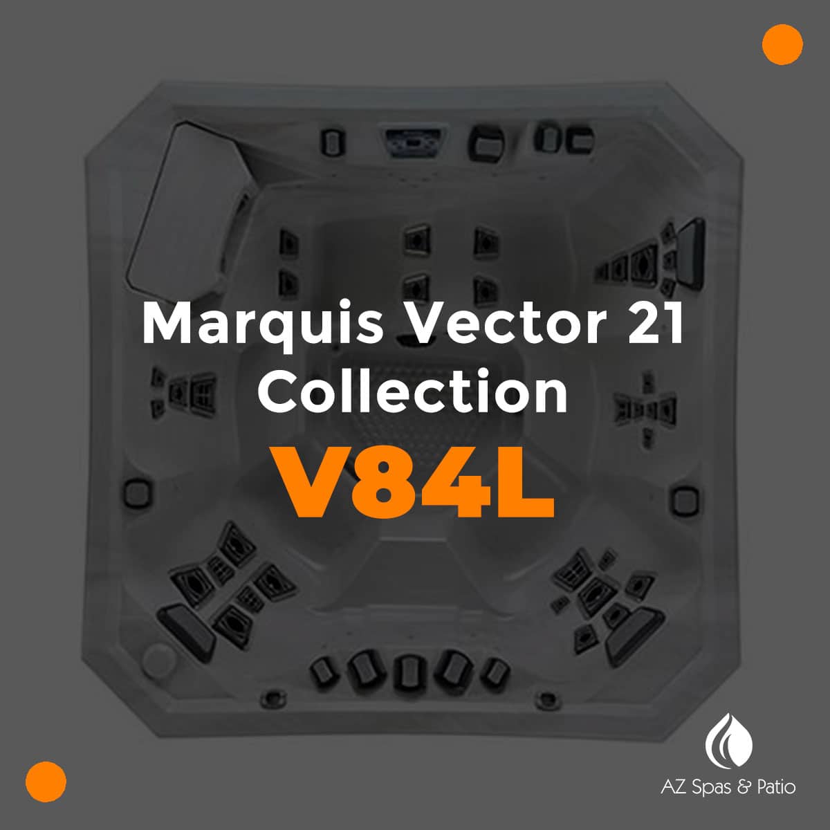5-Star Rated V84L Hot Tub by Marquis Vector 21 Collection