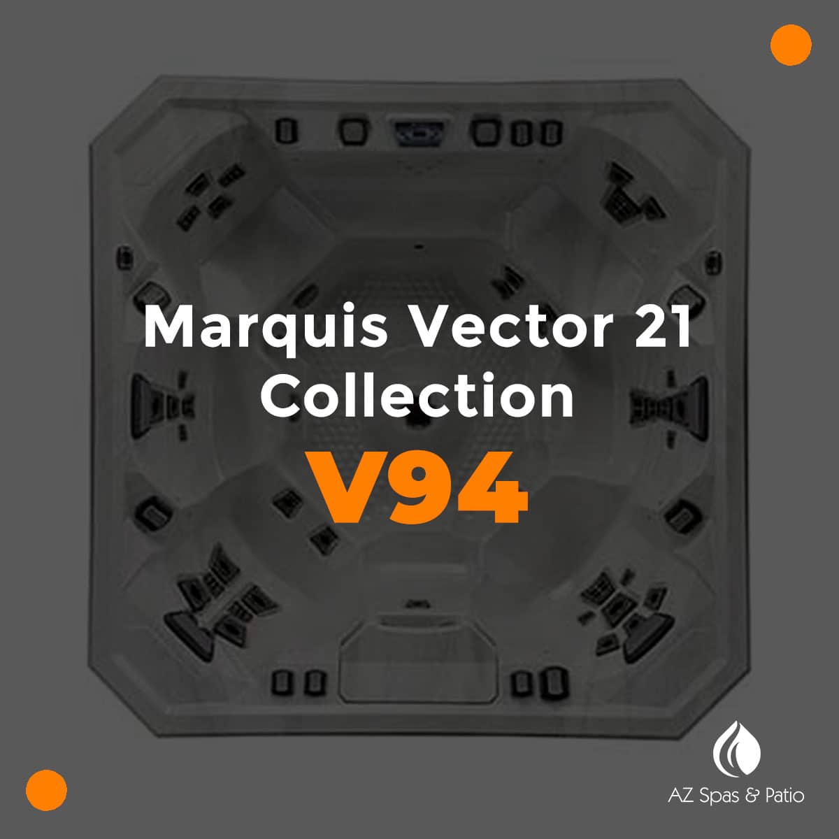 5-Star Rated V94 Hot Tub by Marquis Vector 21 Collection